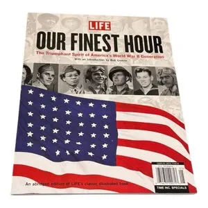 LIFE | Accents | Life Our Finest Hour Wwii Generation Bob Greene ...